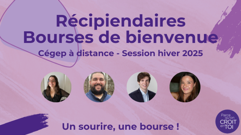 Félicitations ! Bourse de bienvenue Cégep à Distance – hiver 2025 ...